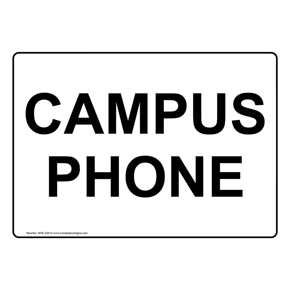 Industrial Notices Information Sign - Campus Phone