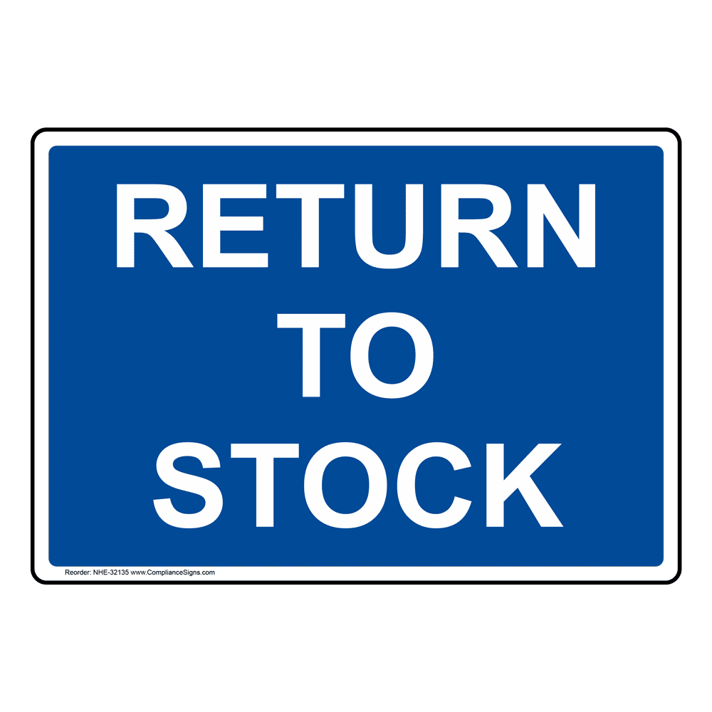 Dining / Hospitality / Retail Retail Sign - Return To Stock
