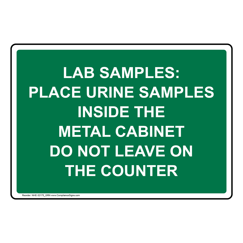 Medical Facility Sign - Lab Samples: Place Urine Samples Inside The