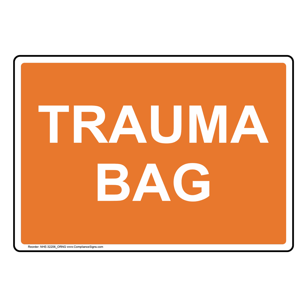 Medical Facility Housekeeping Sign - Trauma Bag