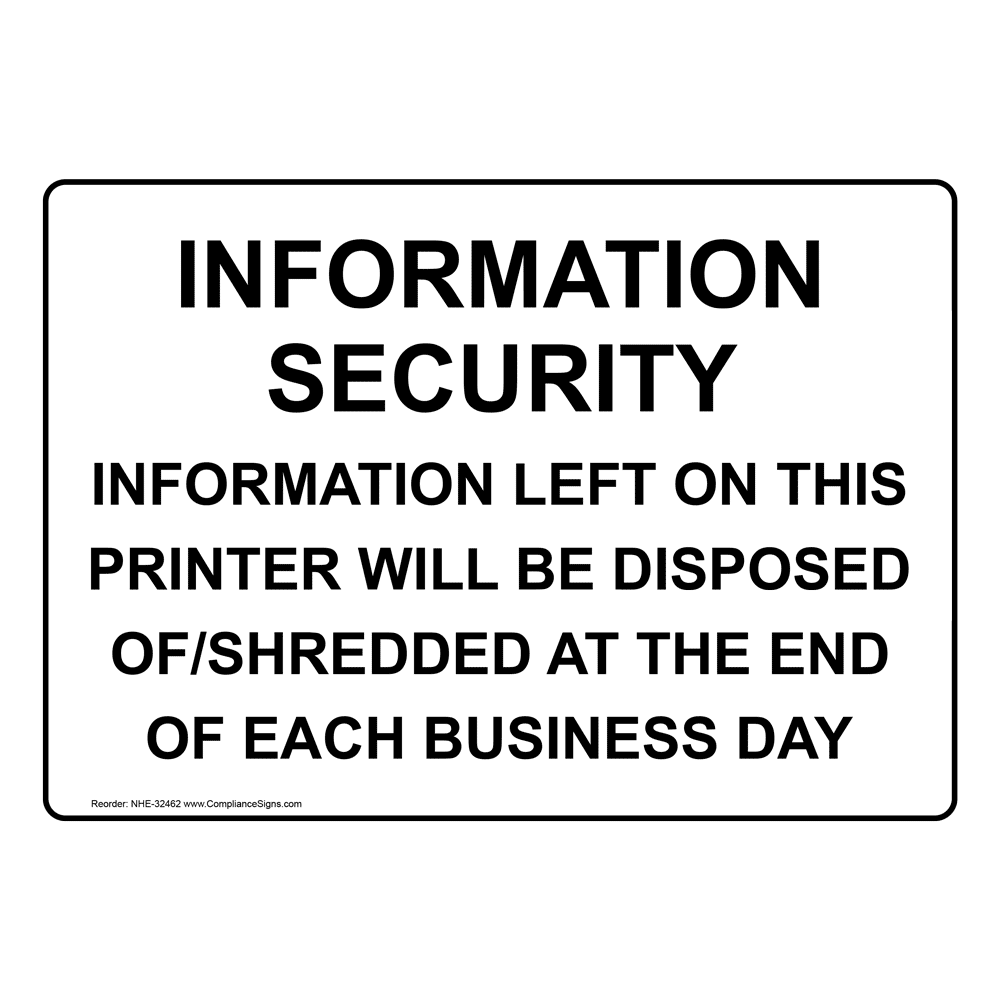 Office Sign - Information Security Information Left On This