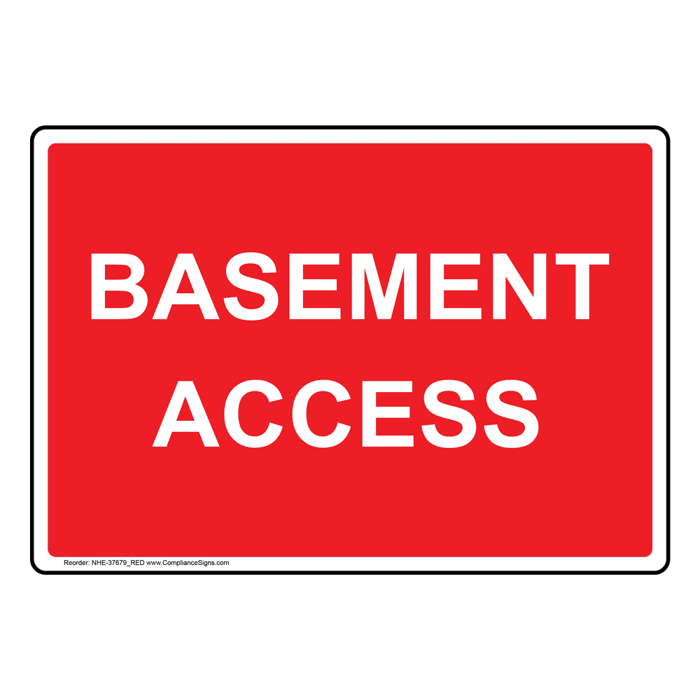 Industrial Notices Information Sign - Basement Access