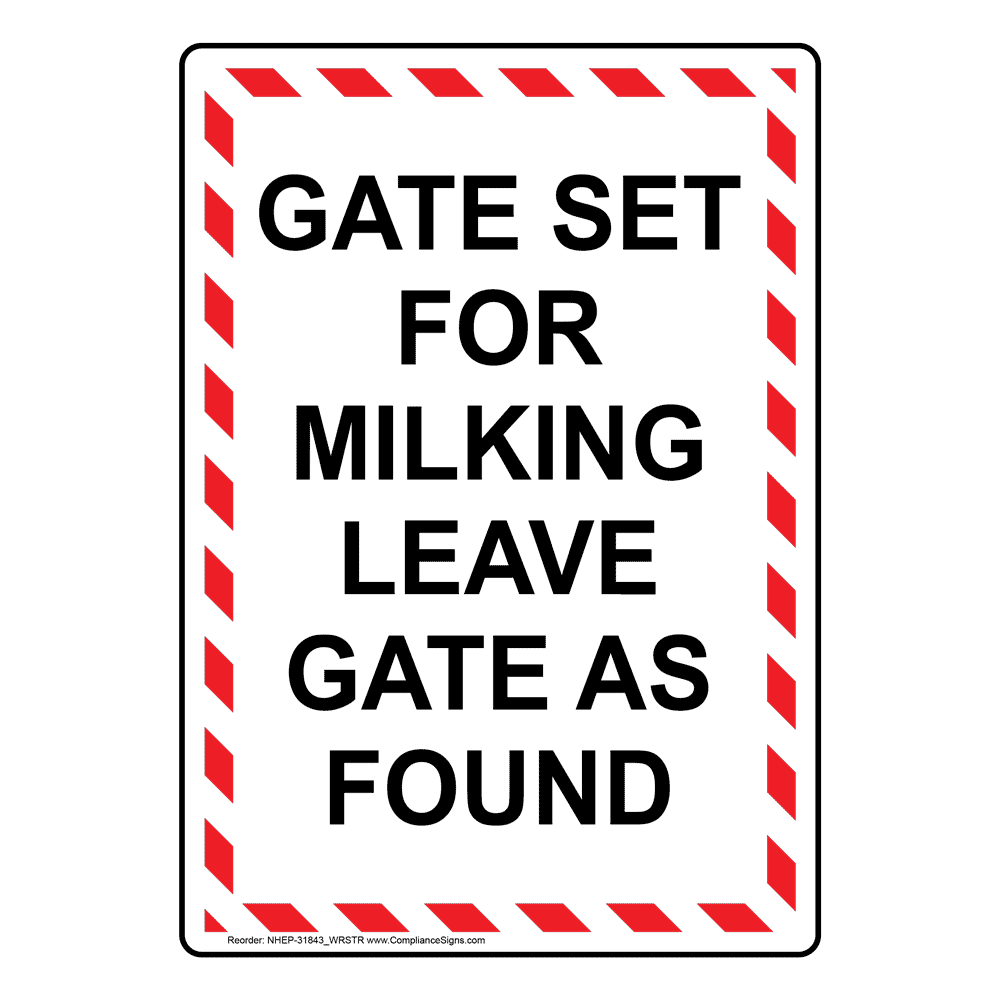Vertical Sign - Information - Gate Set For Milking Leave Gate