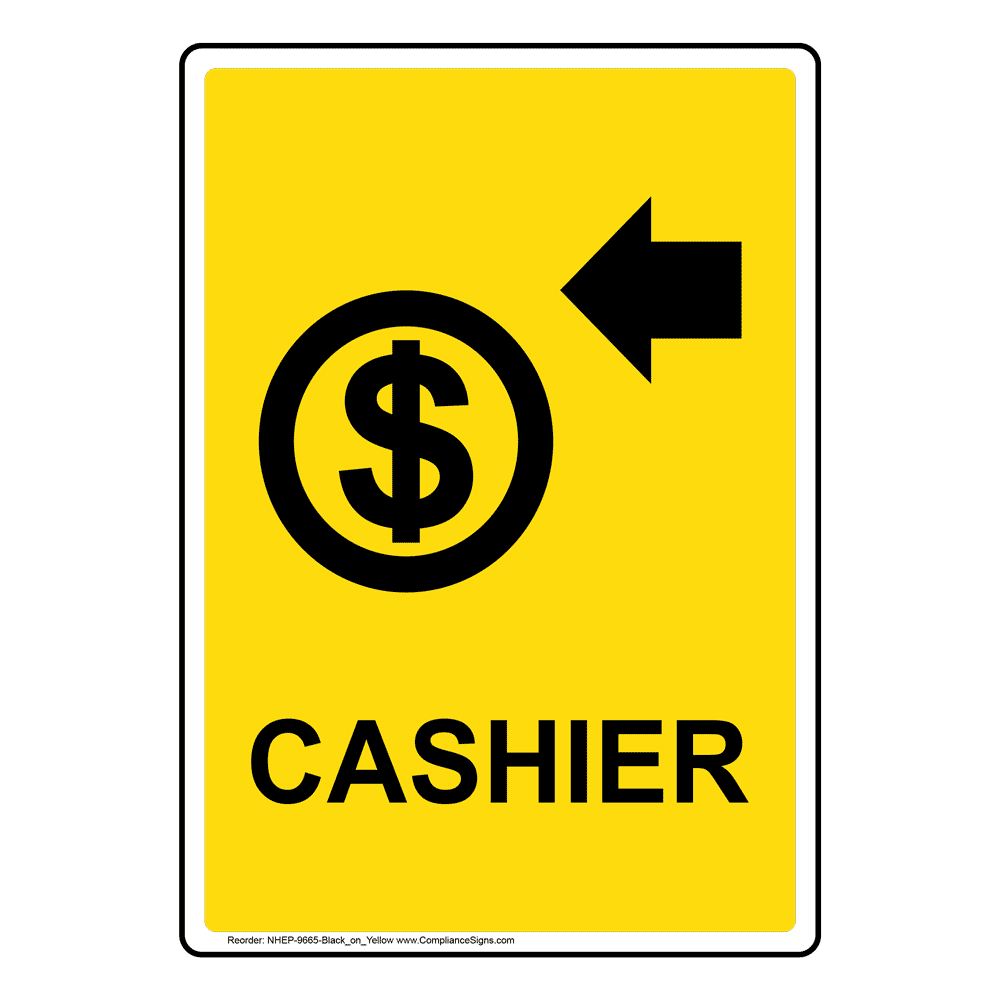 Portrait Cashier [Left Arrow] Sign With Symbol NHEP-9665-Black_on_Yellow