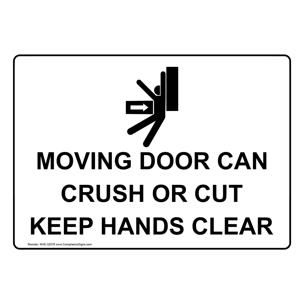 Enter / Exit Overhead Hazards Sign - Moving Door Can Crush Or Cut Keep