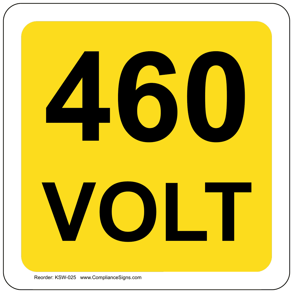460 Volt Label / Sticker - Yellow - US Made - Easy Ordering
