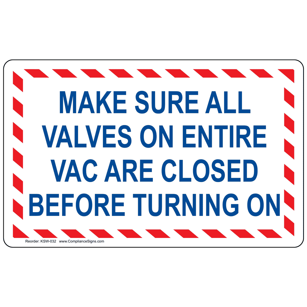 Make Sure All Valves On Entire Vac Label / Sticker - White - US Made