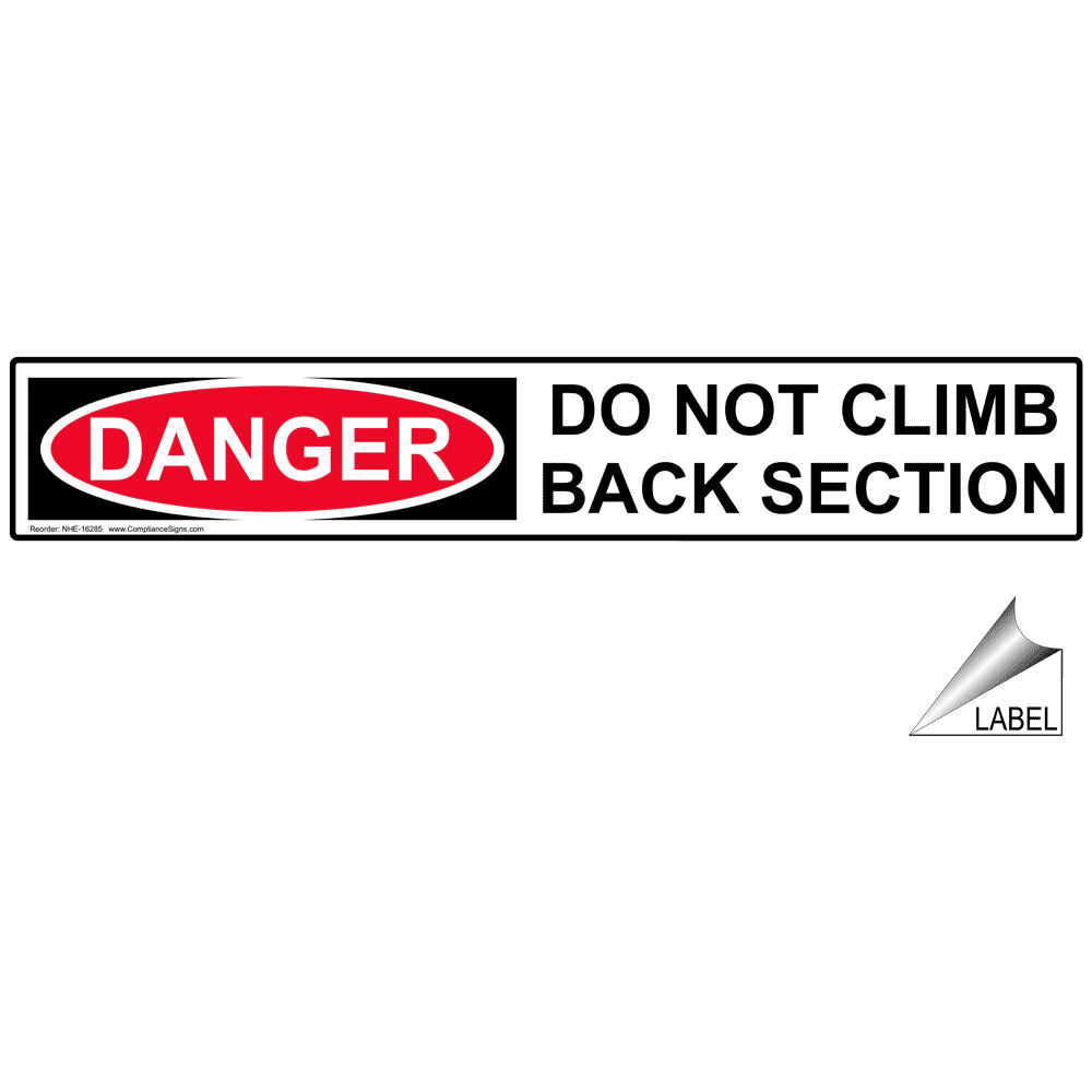 Industrial Notices Danger Do Not Climb Back Section Label - US Made