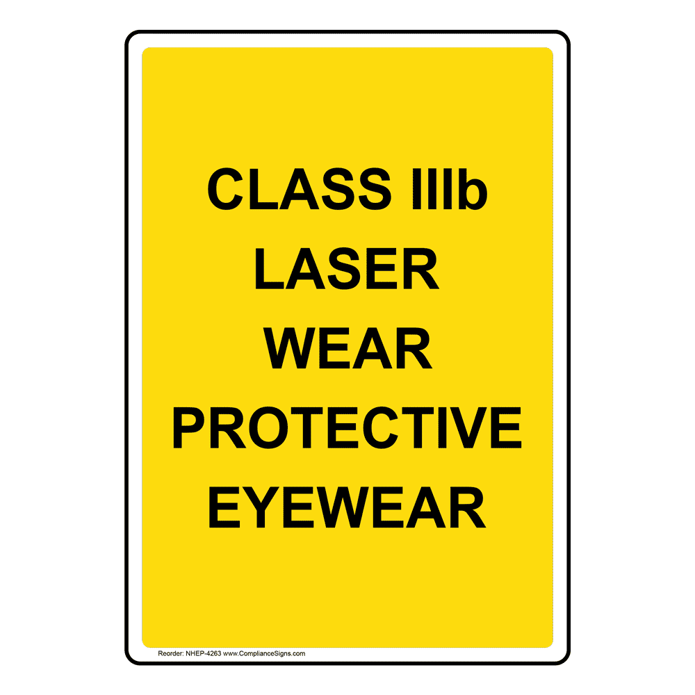 Vertical Sign - Laser - Class Iiib Laser Wear Protective Eyewear