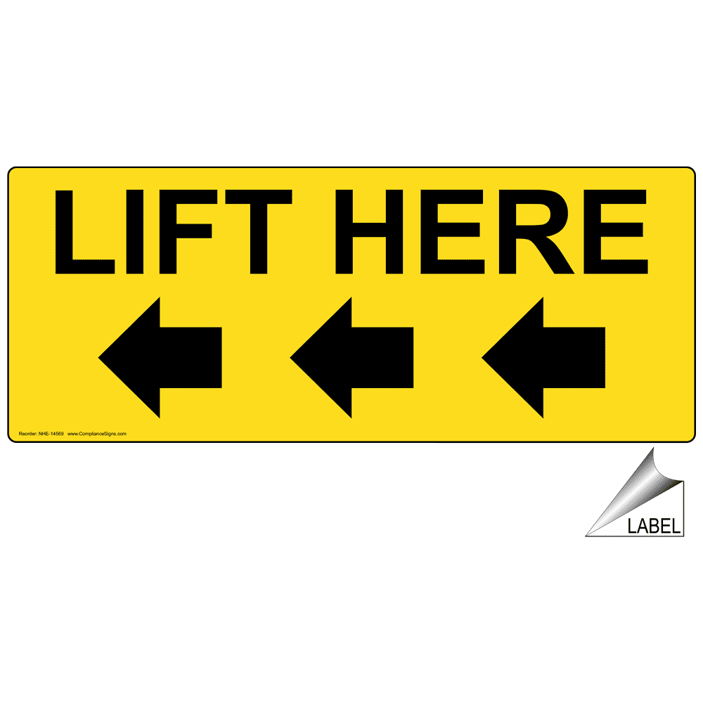 Industrial Notices Lift Here With Left Arrows Label / Sticker - Yellow