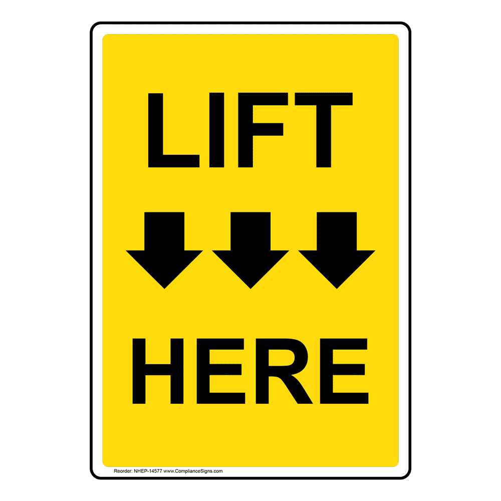 Vertical Sign - Hydraulic Lifts / Jacks - Lift Here [With Down Arrows]