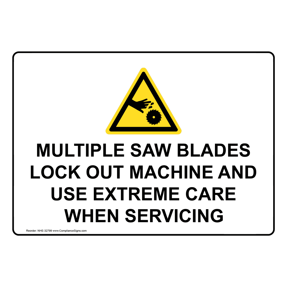 Machine Safety Sign - Multiple Saw Blades Lock Out Machine