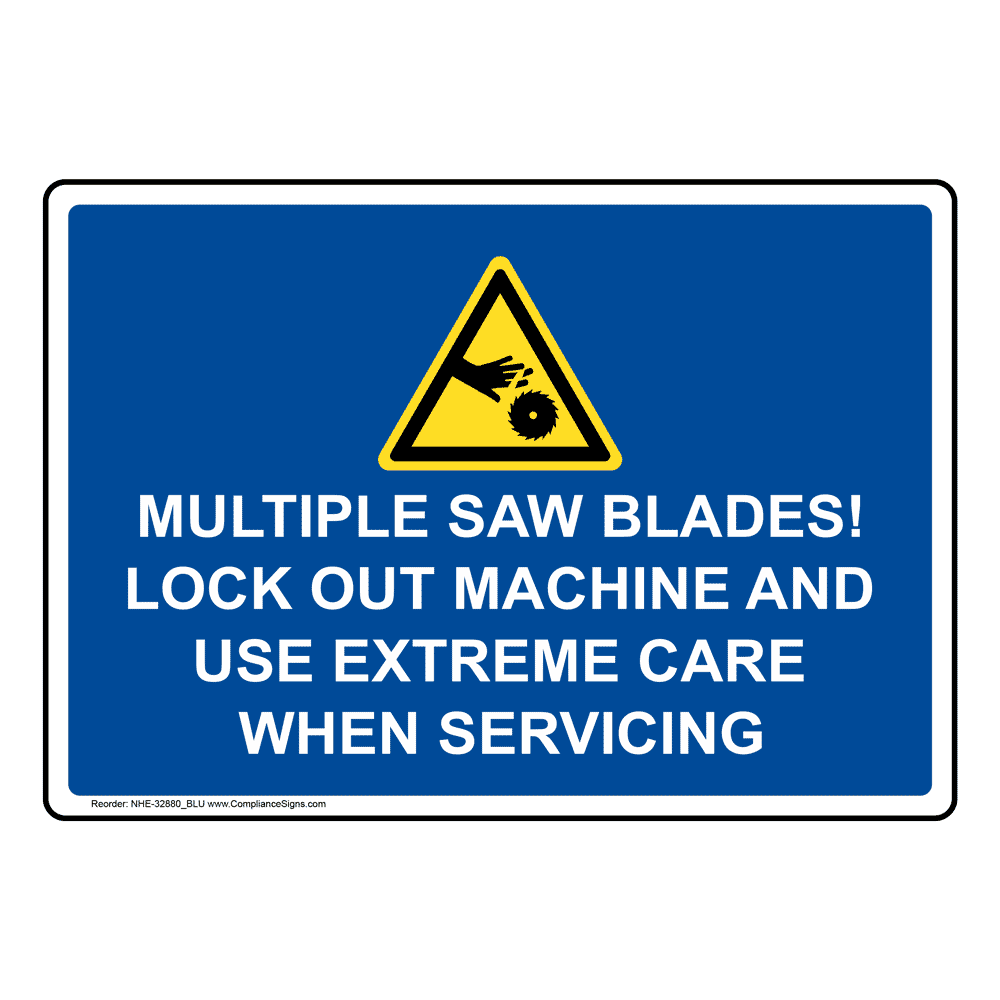 Industrial Notices Machine Safety Sign - Multiple Saw Blades! Lock Out