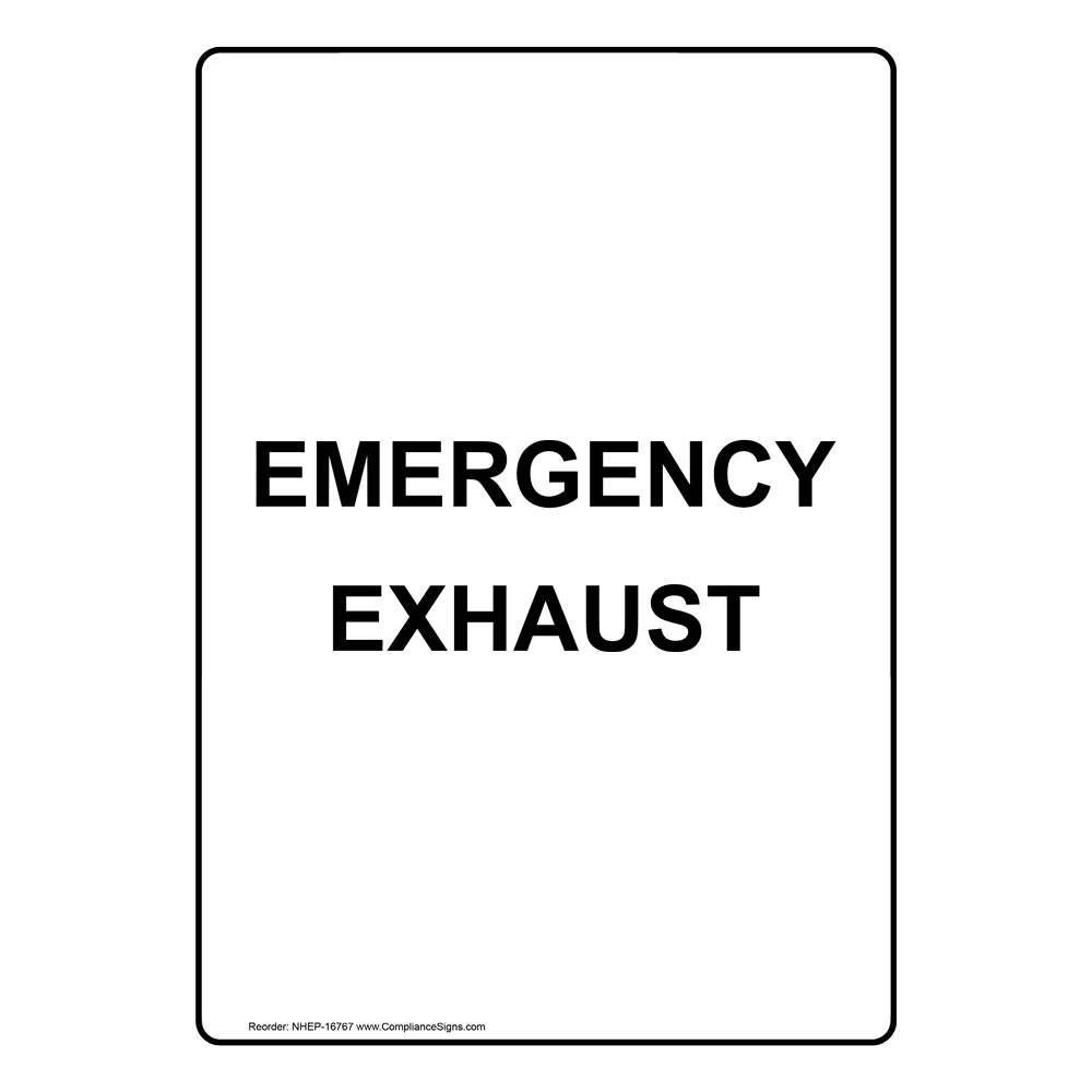 Vertical Sign - Machine Safety - Emergency Exhaust