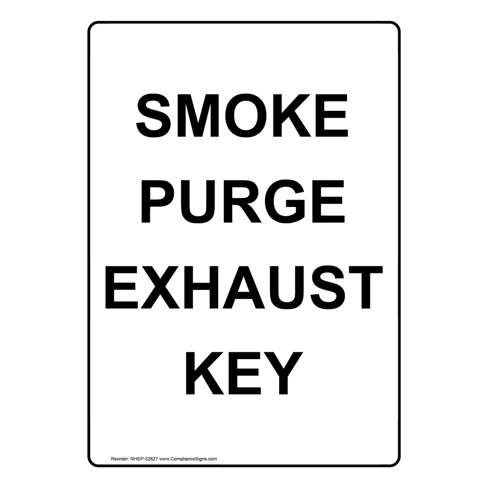 Vertical Sign - Machine Safety - Smoke Purge Exhaust Key