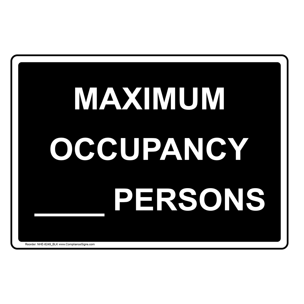 Industrial Notices Custom Sign - Maximum Occupancy ____ Persons