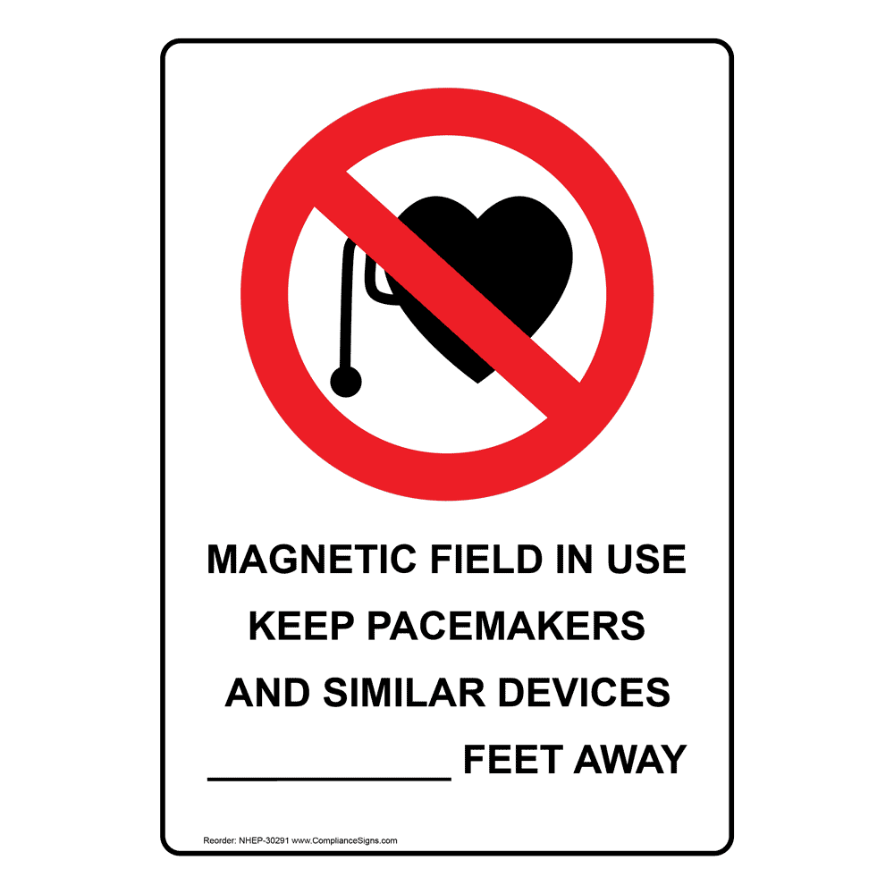 Vertical Sign - Custom - Magnetic Field In Use Keep