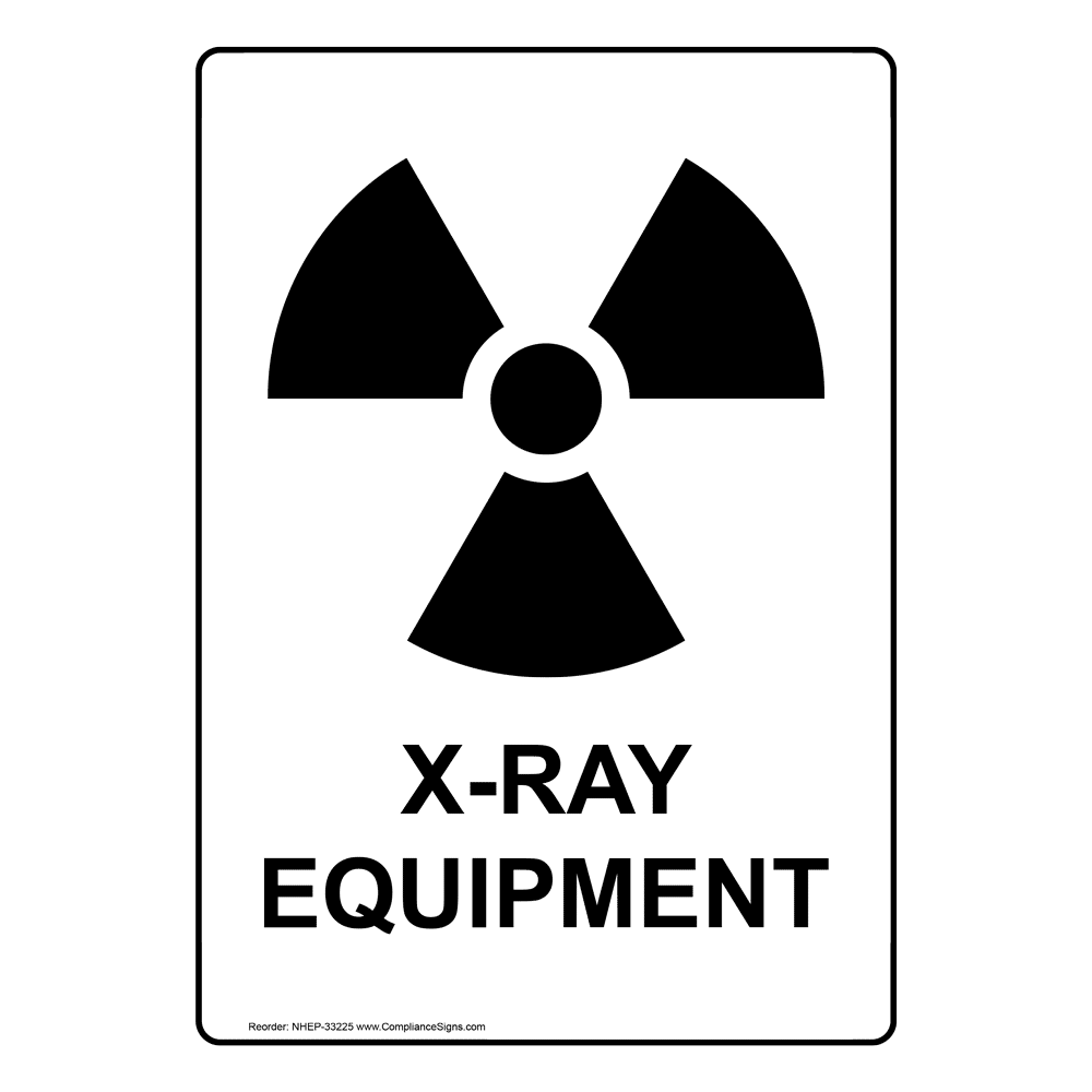Vertical Sign - MRI / X-Ray / Microwave - X-Ray Equipment