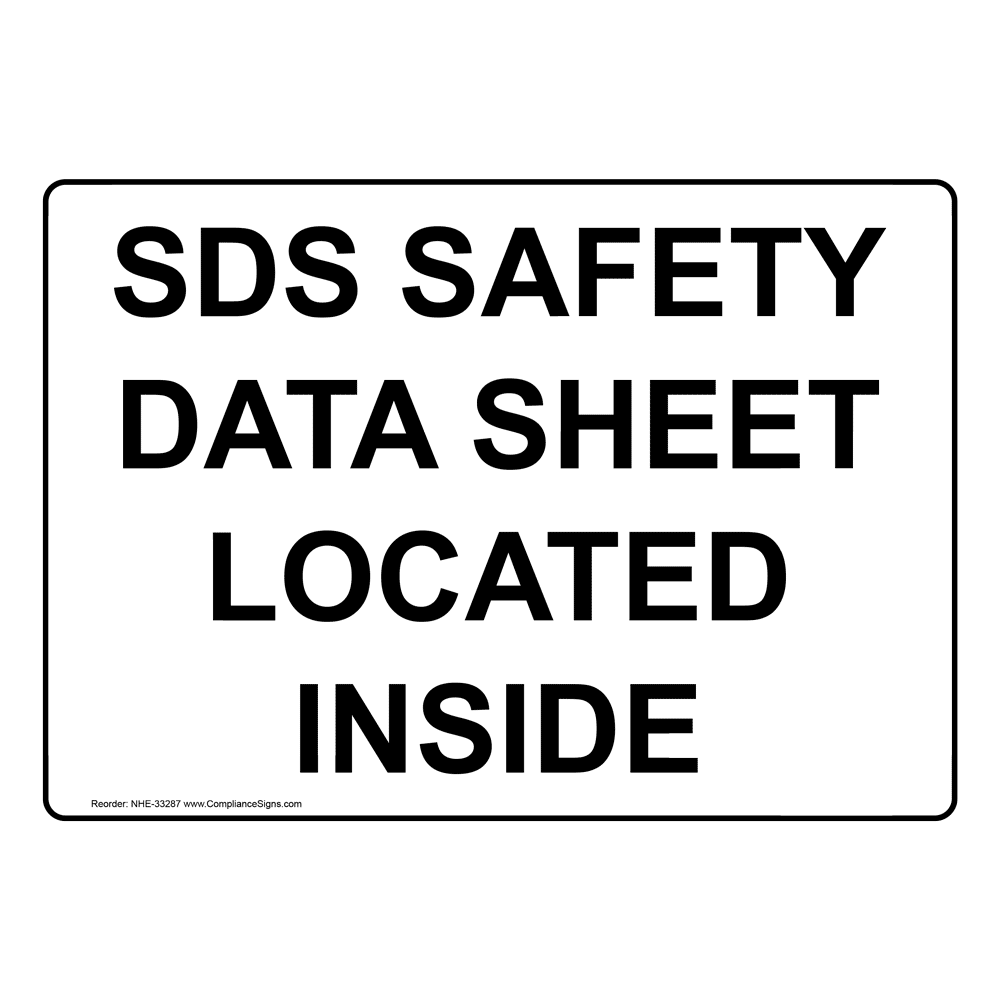 MSDS / Right to Know Sign - Sds Safety Data Sheet Located Inside