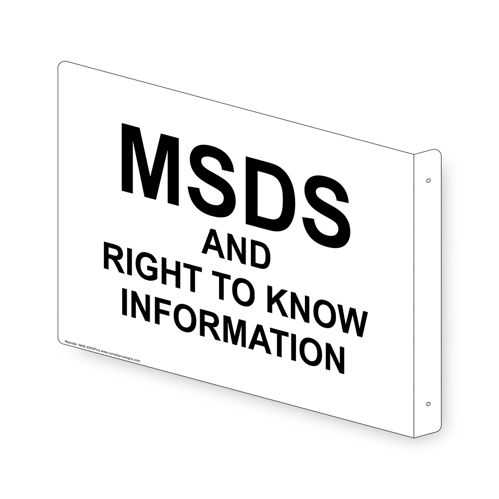 MSDS And Right To Know Information Sign NHE 4553Proj Hazmat