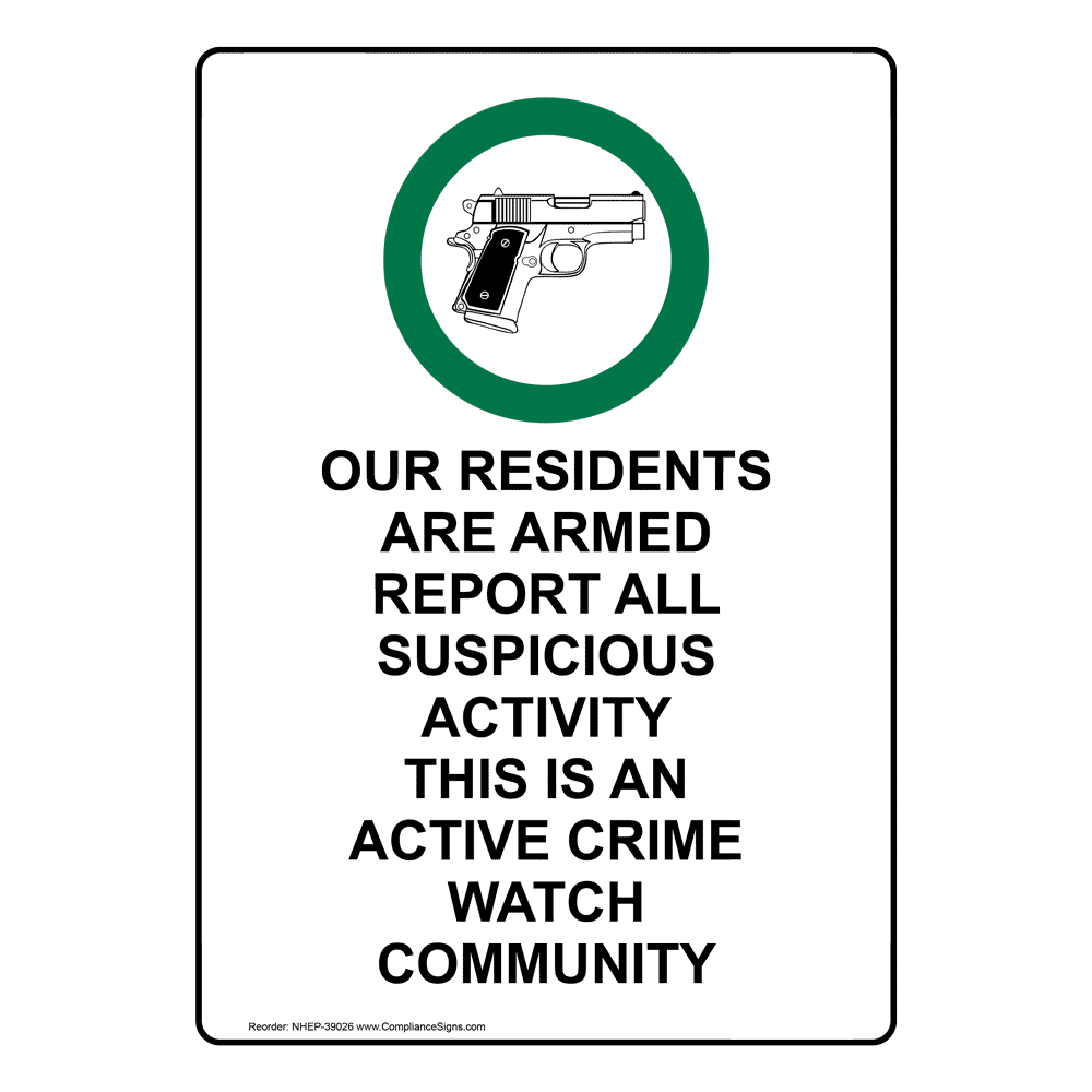 Vertical Sign - Neighborhood Watch - Our Residents Are Armed