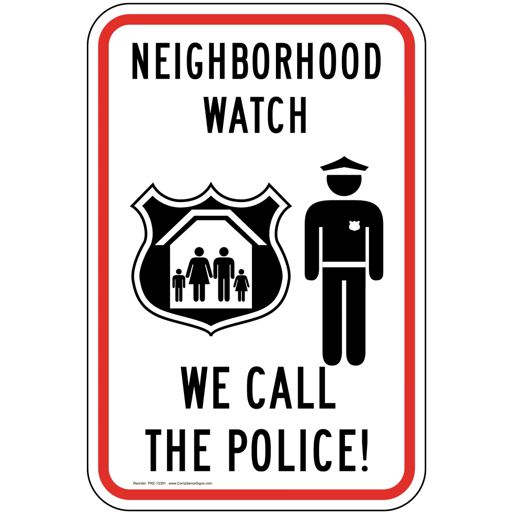 White Reflective Vertical Sign - Neighborhood Watch We Call The Police!