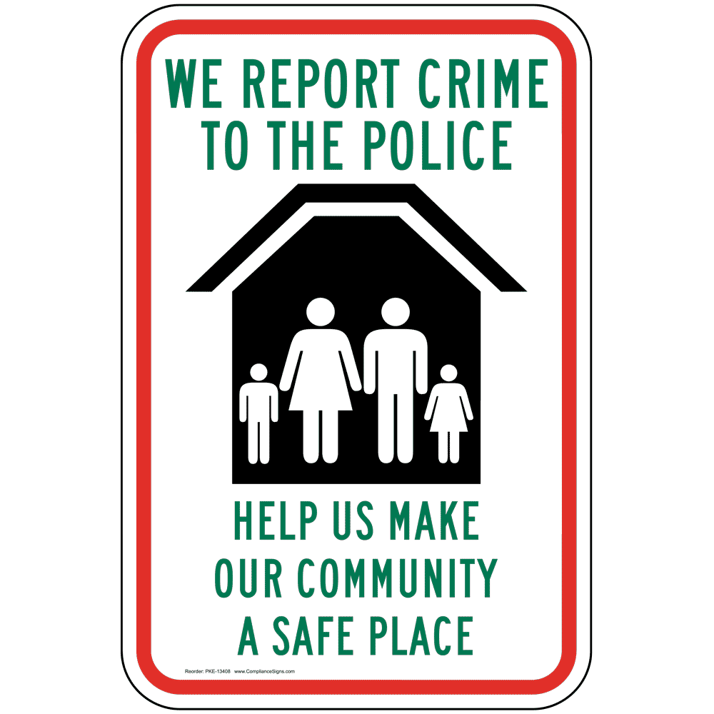 Vertical Sign - Neighborhood Watch - We Report Crime To The Police Sign