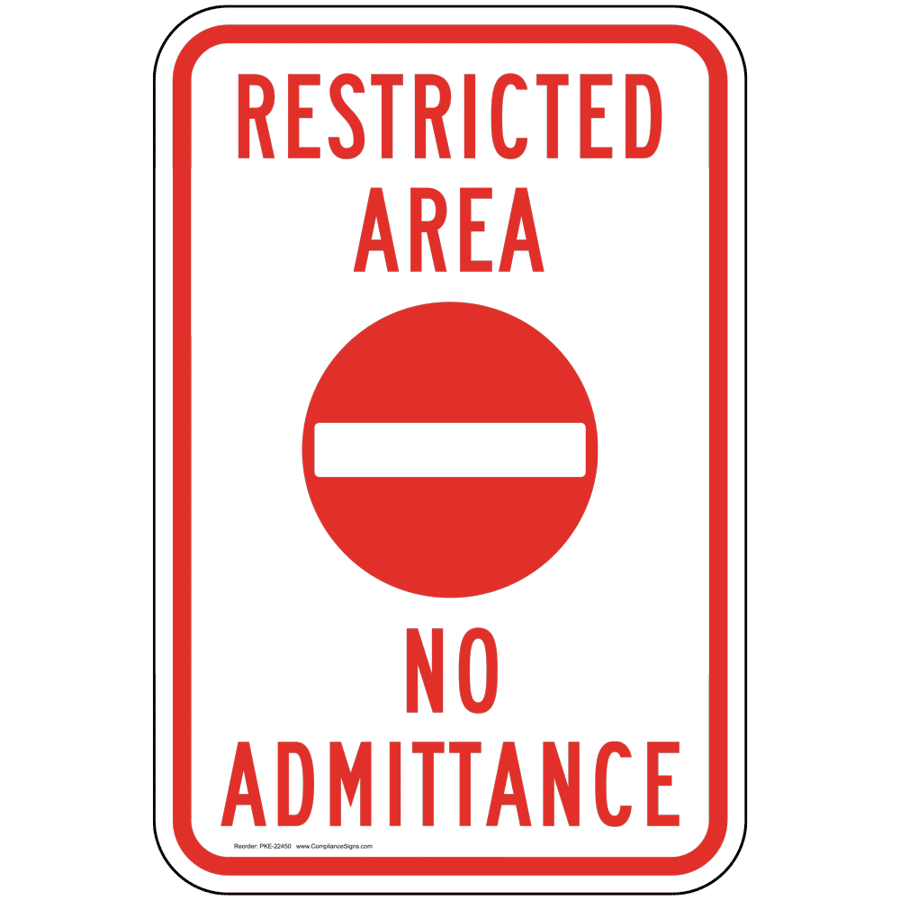 Vertical Sign - No Admittance - Restricted Area No Admittance Sign