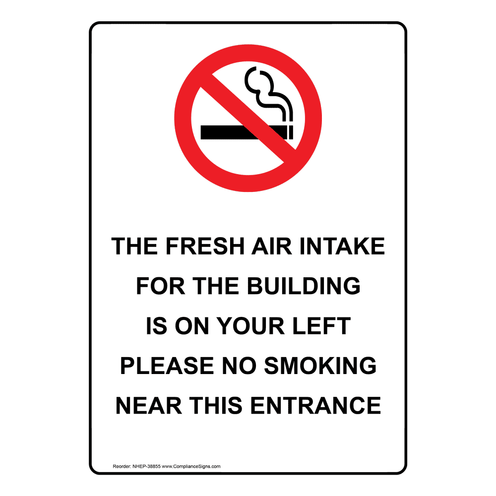 Vertical Sign - No Smoking - The Fresh Air Intake For