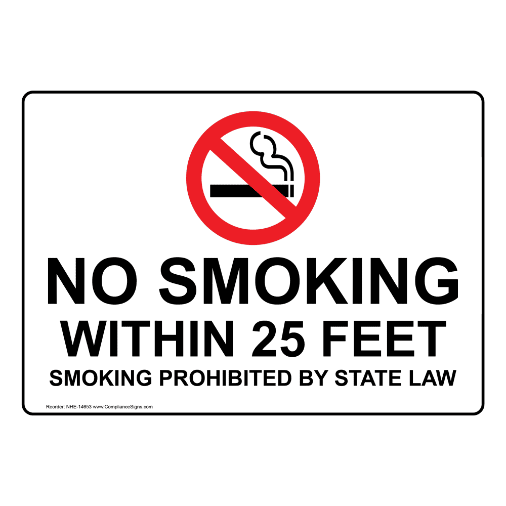 No Smoking X Feet Sign - No Smoking Within 25 Feet Smoking Prohibited