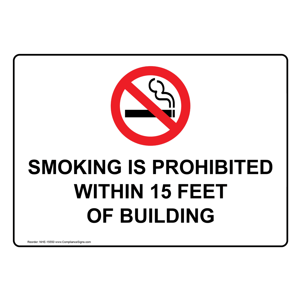 Smoking Prohibited Sign - Smoking Is Prohibited Within 15 Feet