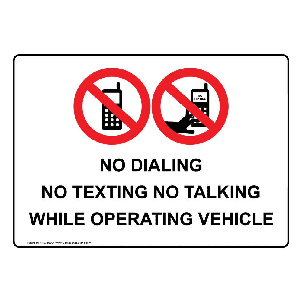 Traffic Safety Sign - No Texting Talking While Operating Vehicle