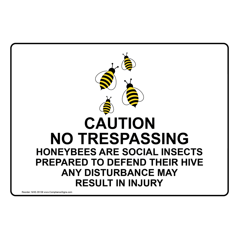Rectangle White Caution No Trespassing Honeybees Sign Or Label