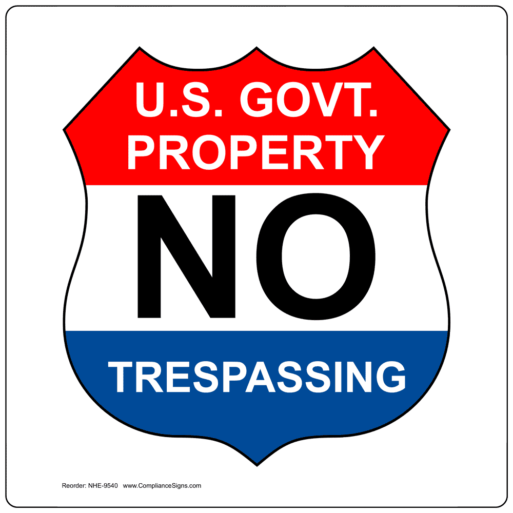 No Trespassing Sign - U.S. Govt. Property No Trespassing - White