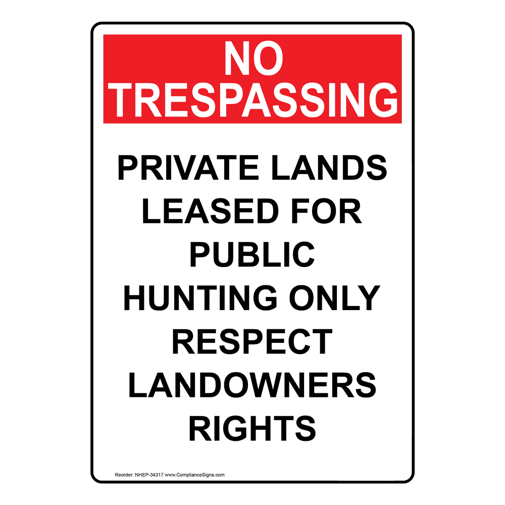 White Vertical Sign - Private Lands Leased For Public Hunting