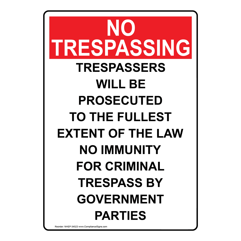 White Vertical Sign - Trespassers Will Be Prosecuted To The