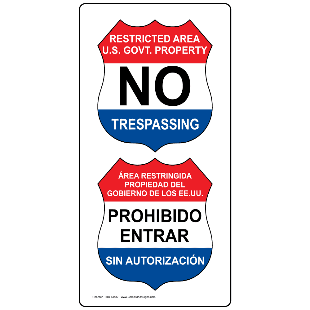 Bilingual Sign - Restricted Area U.S. Govt. Property No Trespassing