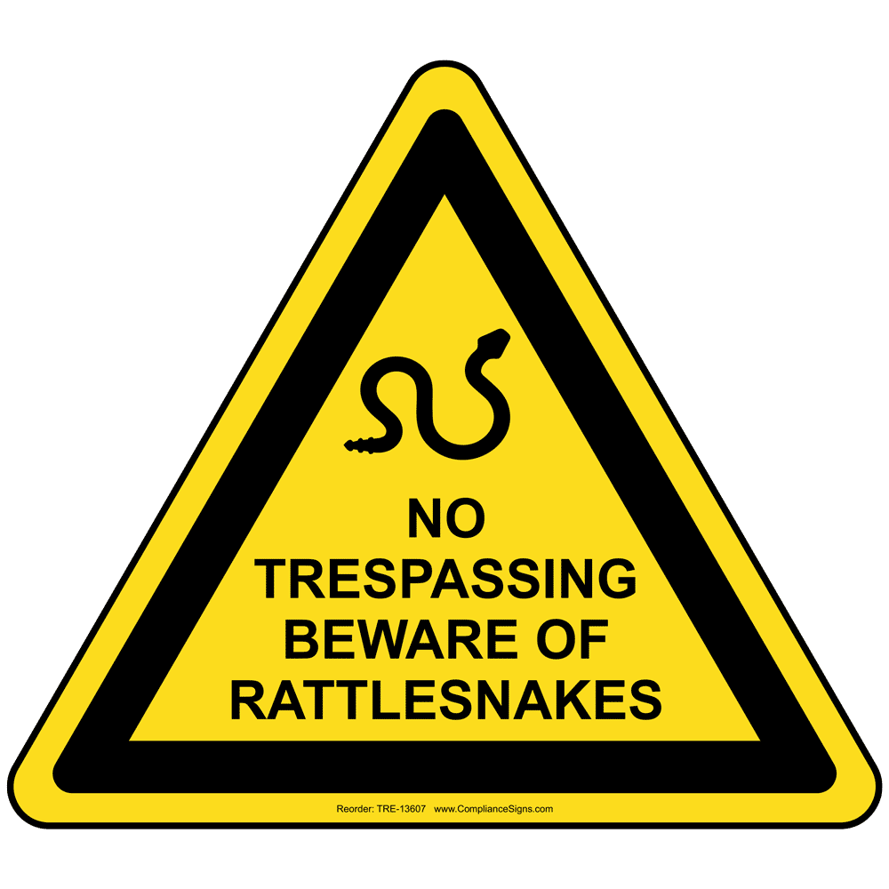No Trespassing Sign - No Trespassing Beware Of Rattlesnakes