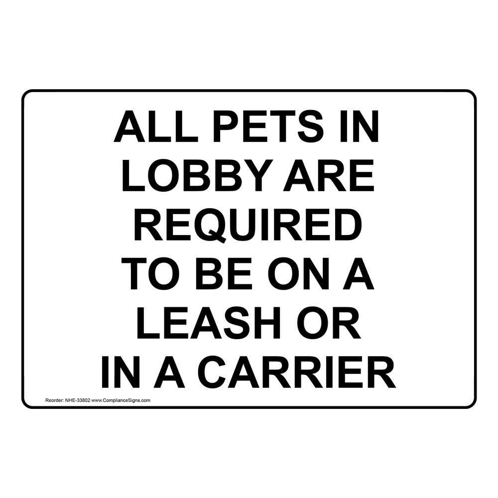 Safety Sign - All Pets In Lobby Are Required To Be On A Leash