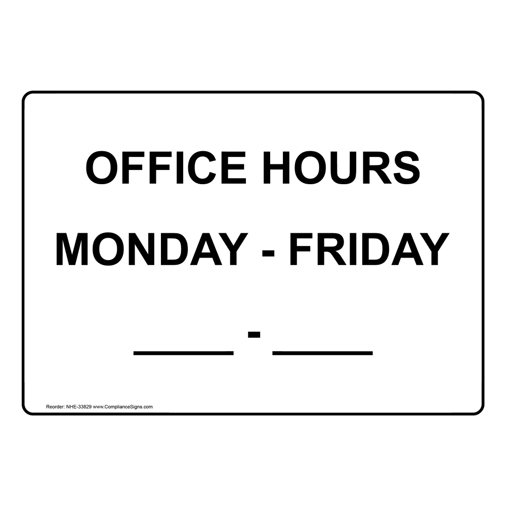 Custom Sign Office Hours Monday Friday Custom Sign Office Hours Monday Friday