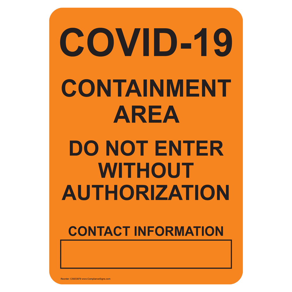 Vertical Sign - Covid-19 Containment Area Do Not Enter