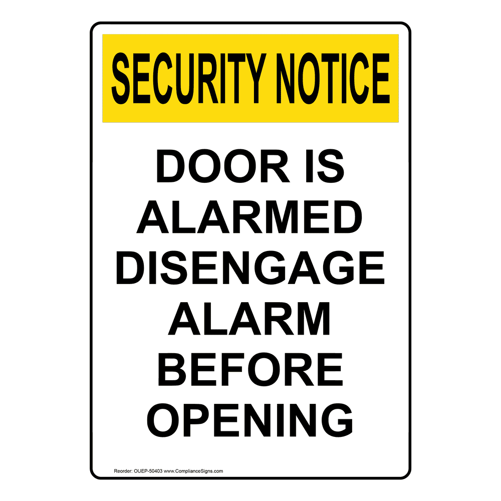 Vertical Door Is Alarmed Disengage Alarm Sign - OSHA SECURITY NOTICE