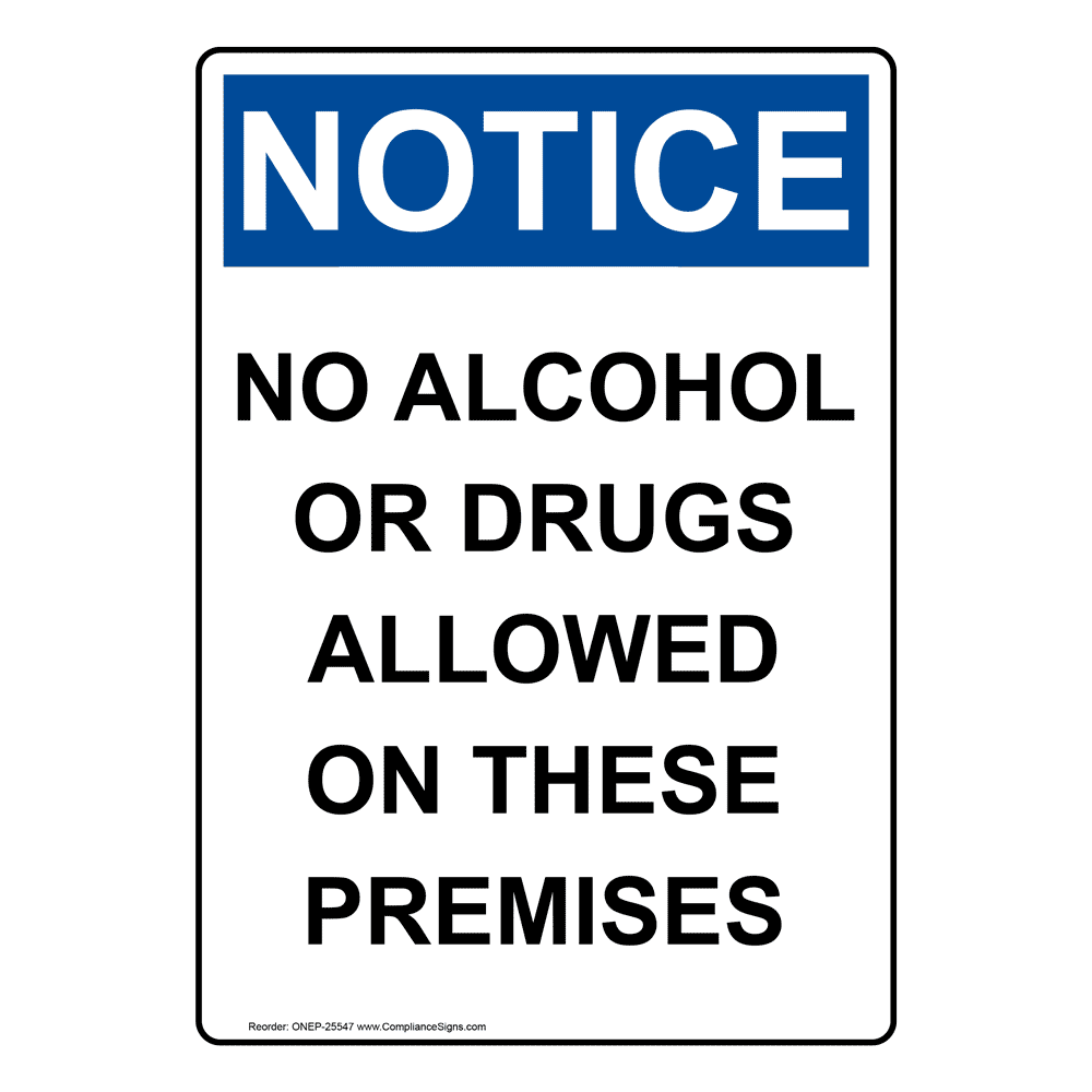 Vertical No Alcohol Or Drugs Allowed Sign - OSHA NOTICE