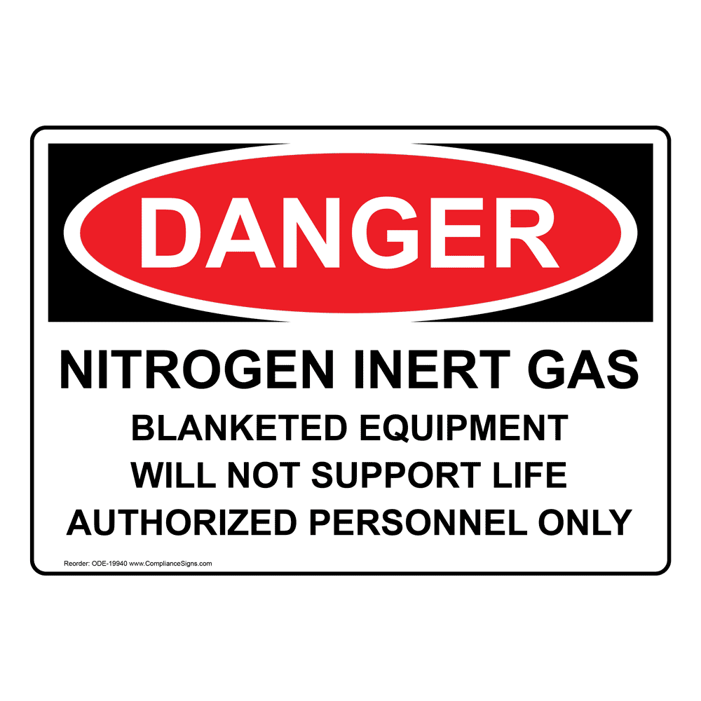 Danger Sign - Nitrogen Inert Gas Equipment - OSHA