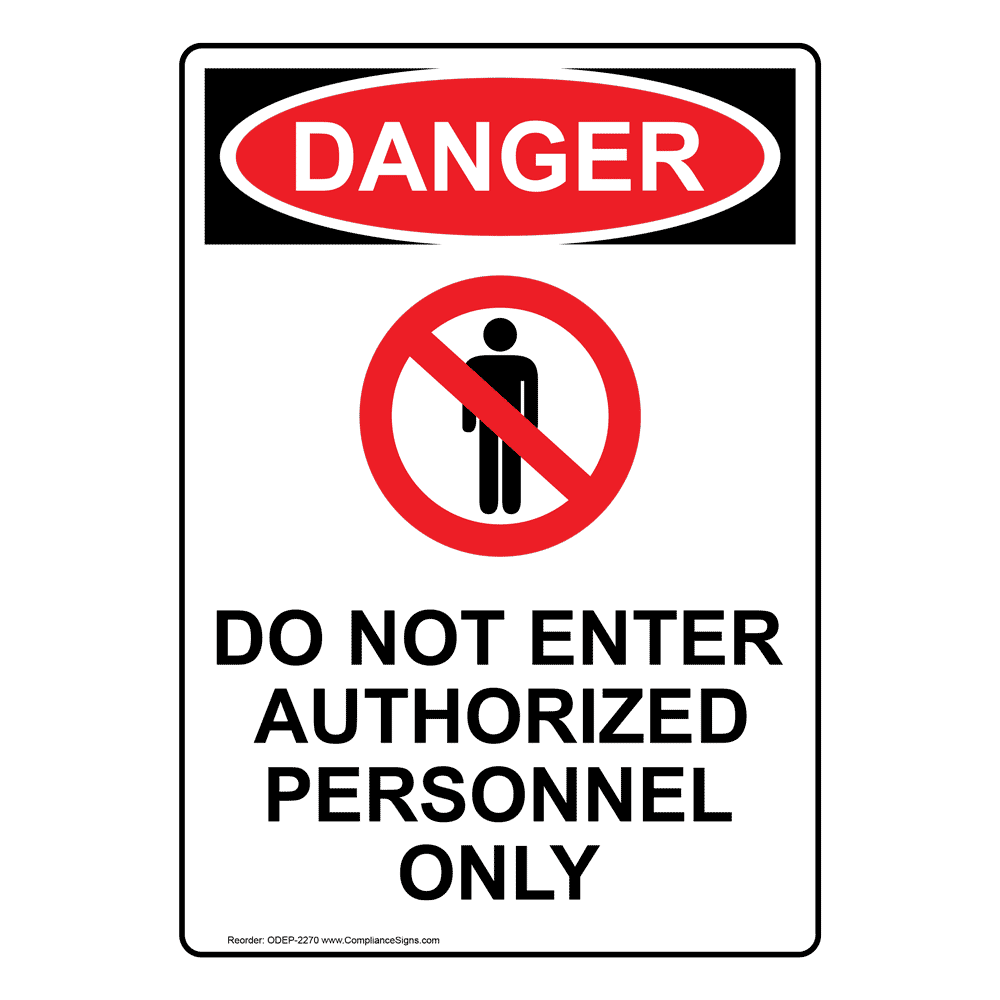 Vertical Do Not Enter Authorized Sign - OSHA DANGER
