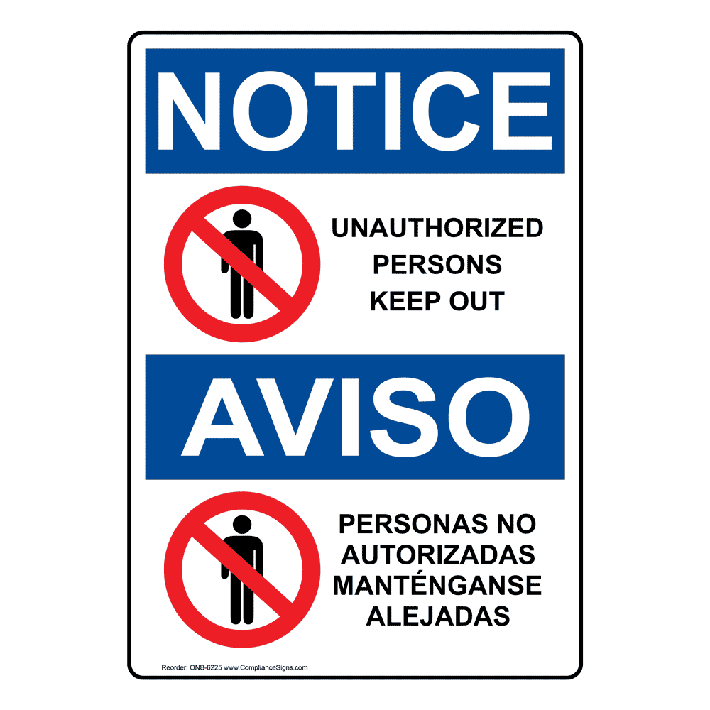 Vertical Unauthorized Personnel Keep Out Bilingual Sign - OSHA NOTICE