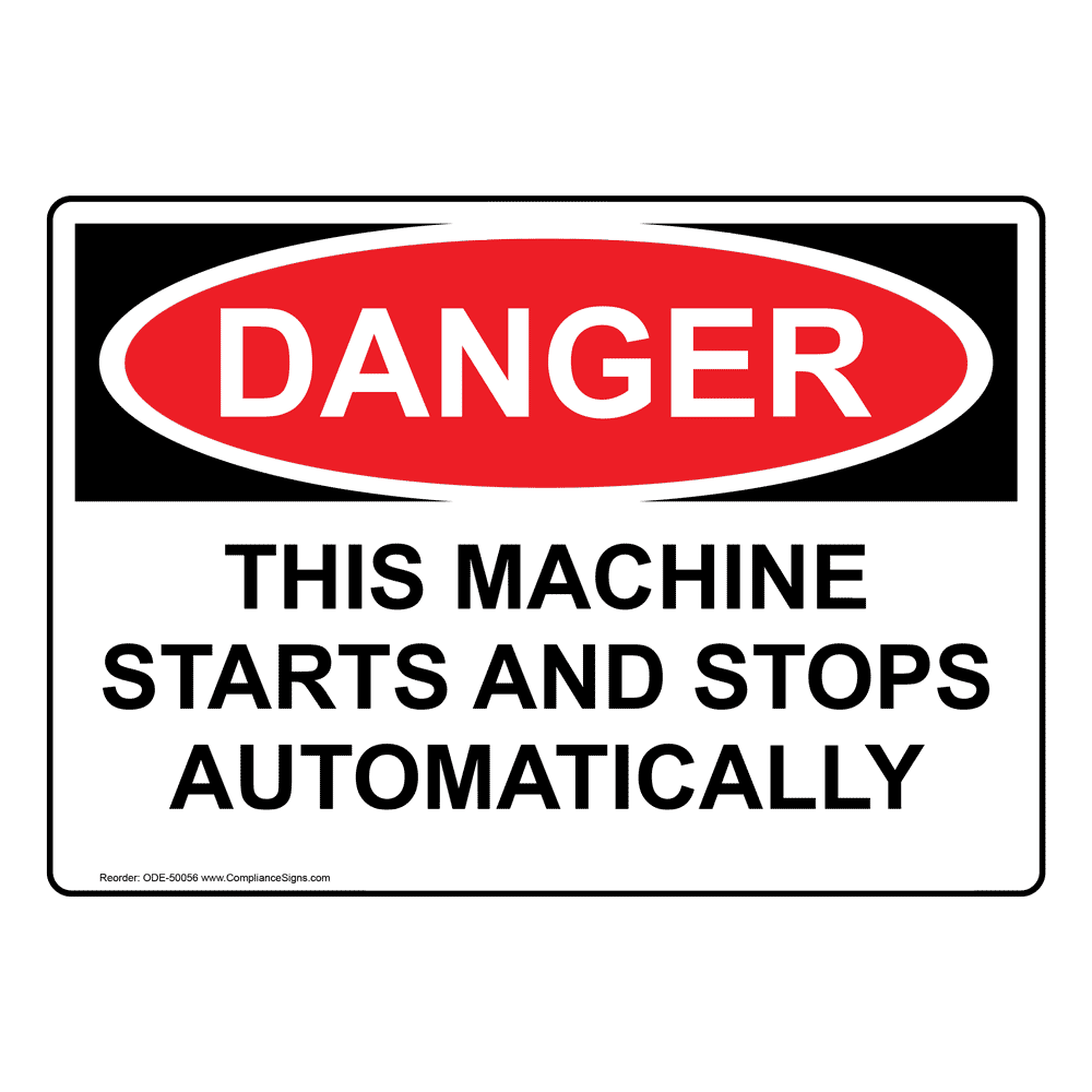 OSHA Sign - DANGER This Machine Starts And Stops Automatically