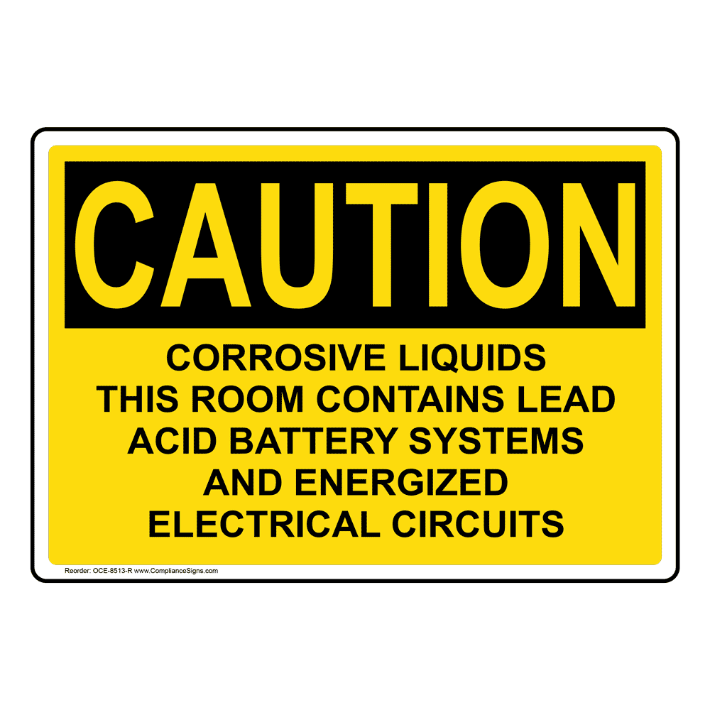 OSHA Sign - CAUTION Corrosive Liquids Lead Acid Battery Sign