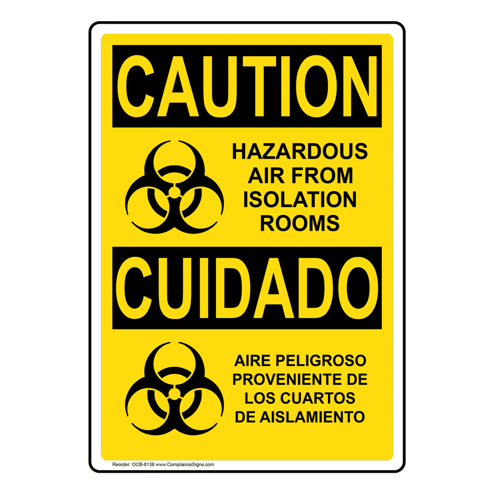 Vertical Hazardous Air Isolation Rooms Bilingual Sign - OSHA CAUTION