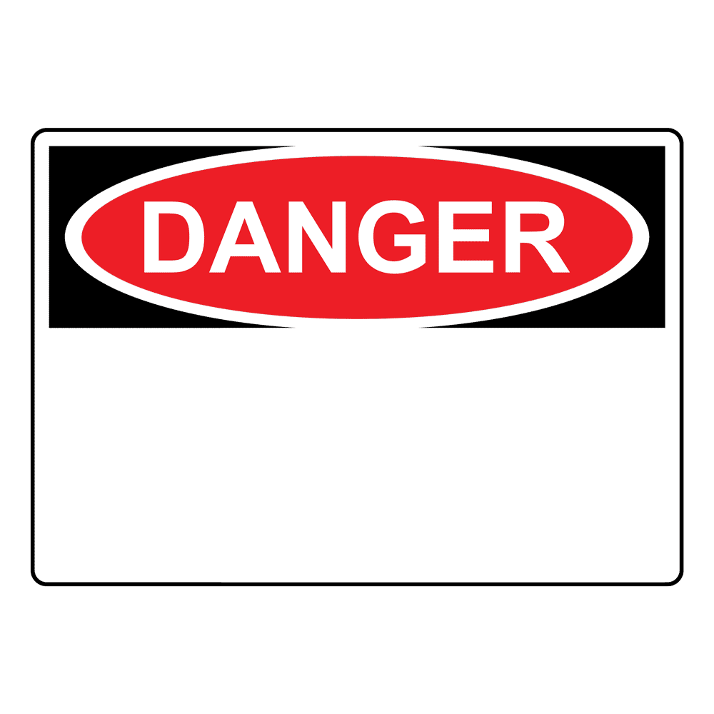 OSHA Sign - DANGER Blank Write-On Sign - Custom